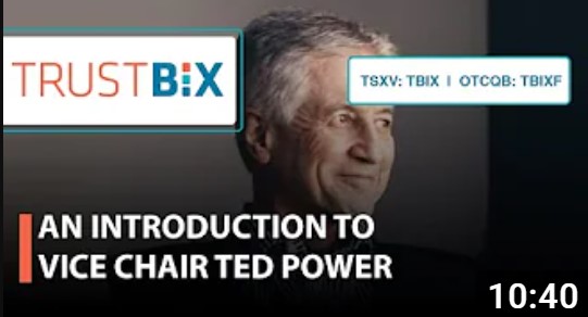 TrustBIX: Meet Vice Chair and Corporate Secretary Ted Power